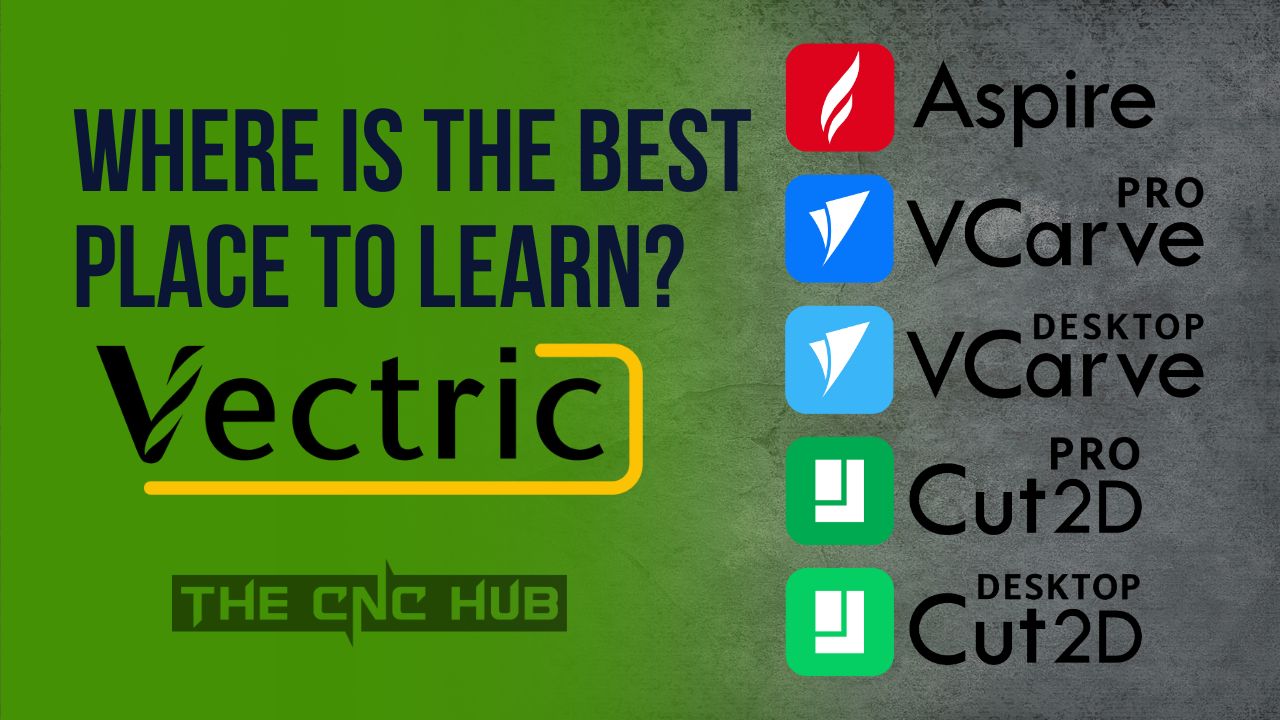 Best Way to Learn Vectric Software (Cut2D, VCarve & Aspire)
